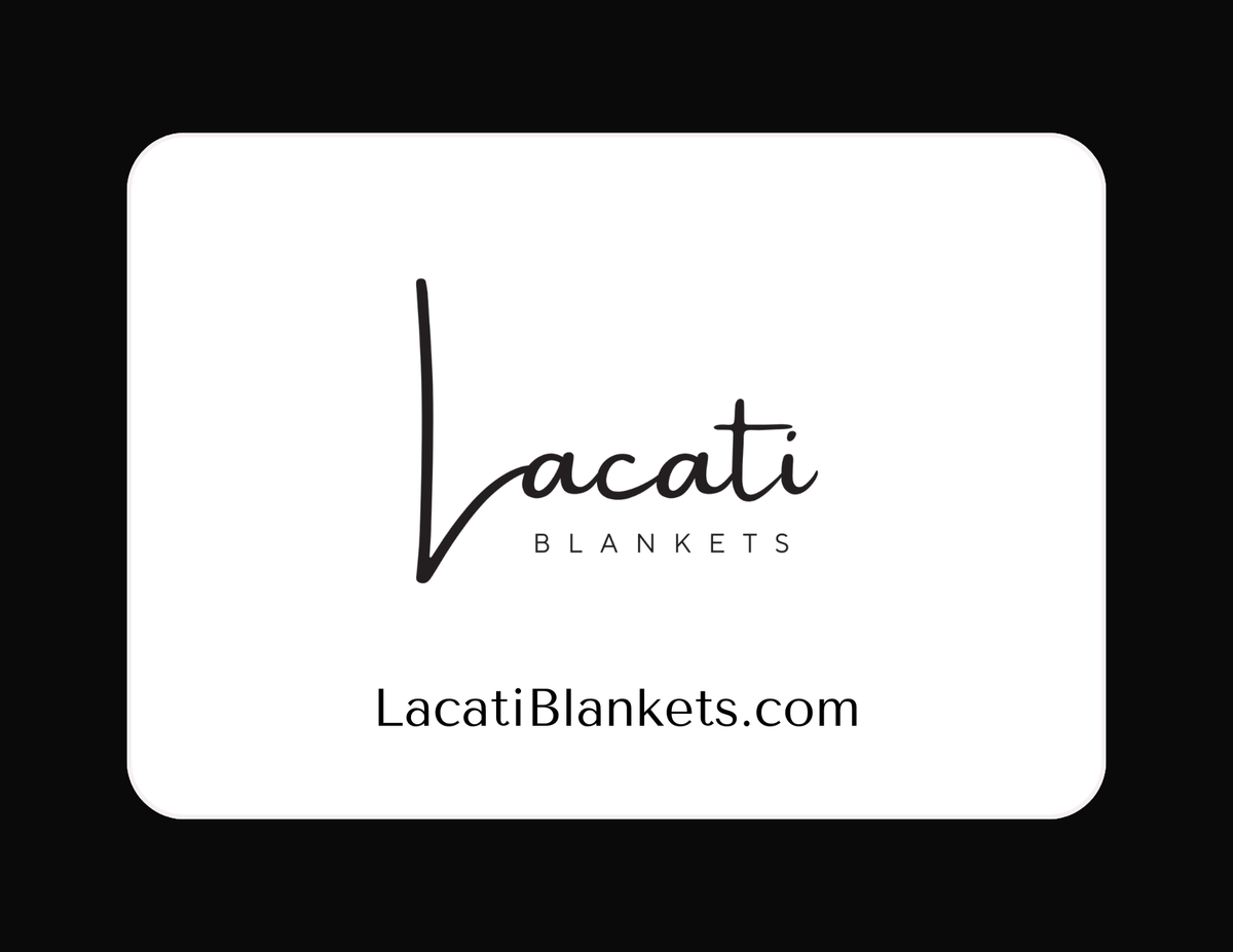 Lacati Blankets Gift Card